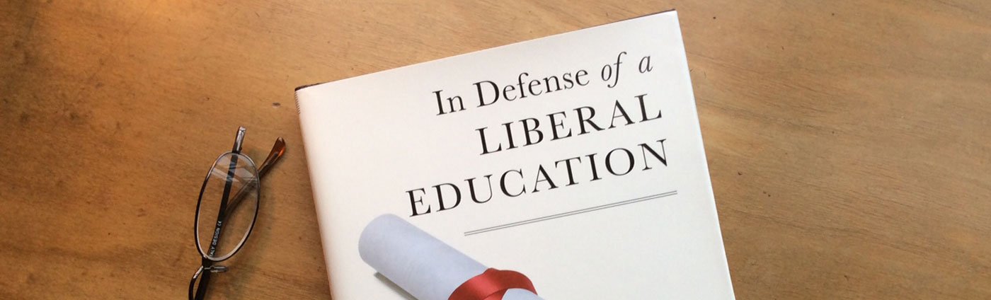 Defending a liberal education from ourselves - Public Ed Works